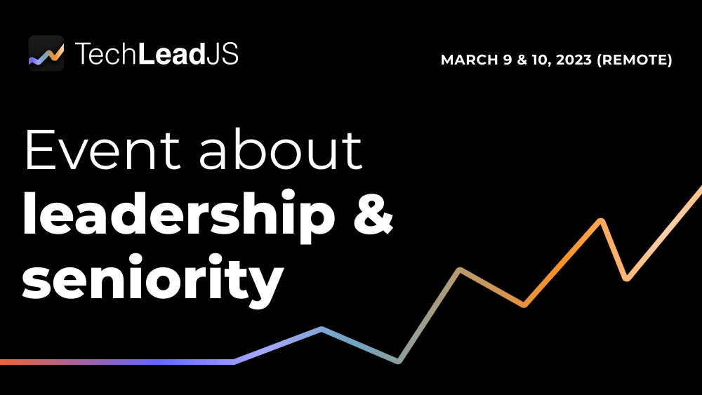 TechLead Conference - Unlock Your Potential for Leadership, Teamwork, and Career Growth